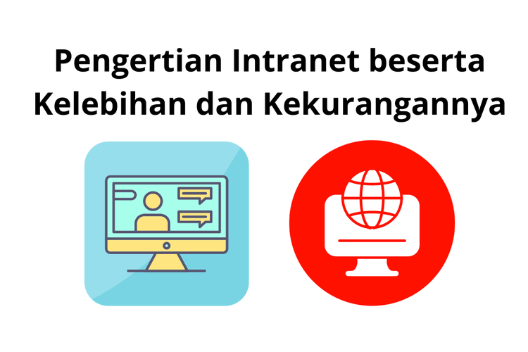 Pengertian Intranet beserta Kelebihan dan Kekurangannya
