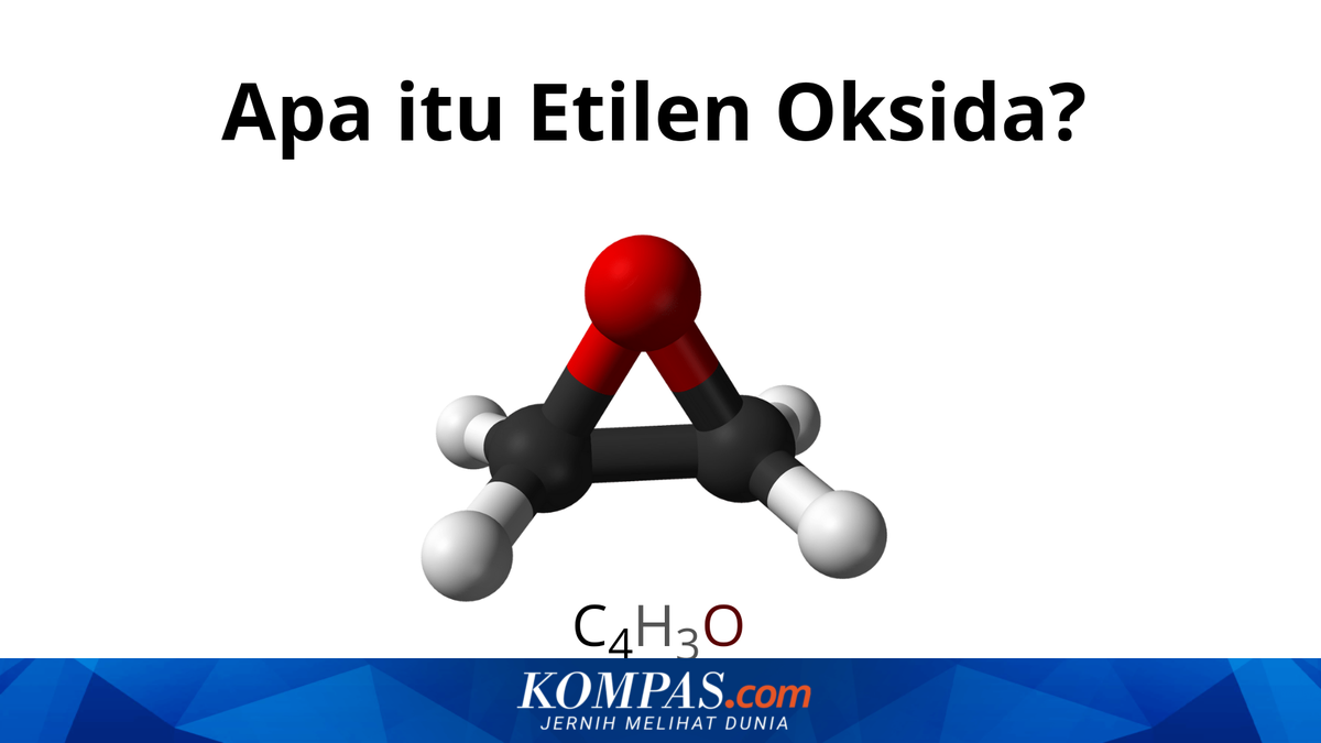 Apa Itu Etilen Oksida dan Bahayanya jika Tertelan Tubuh?