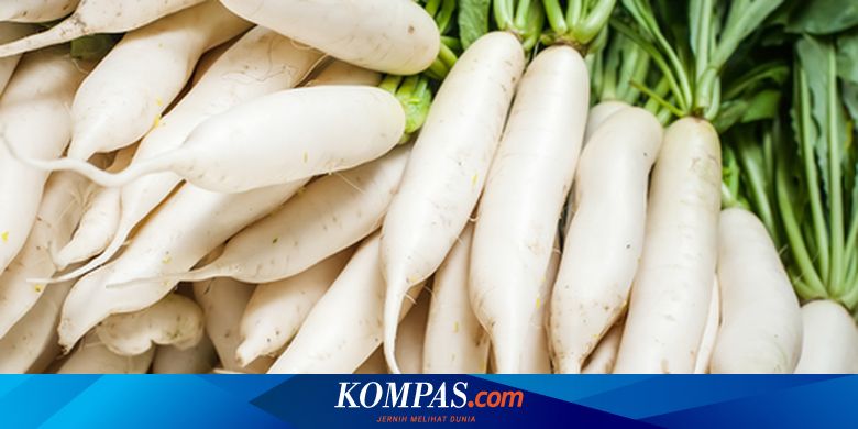 4 Jenis Lobak dan Cara Olahnya, Sering Dijadikan Acar