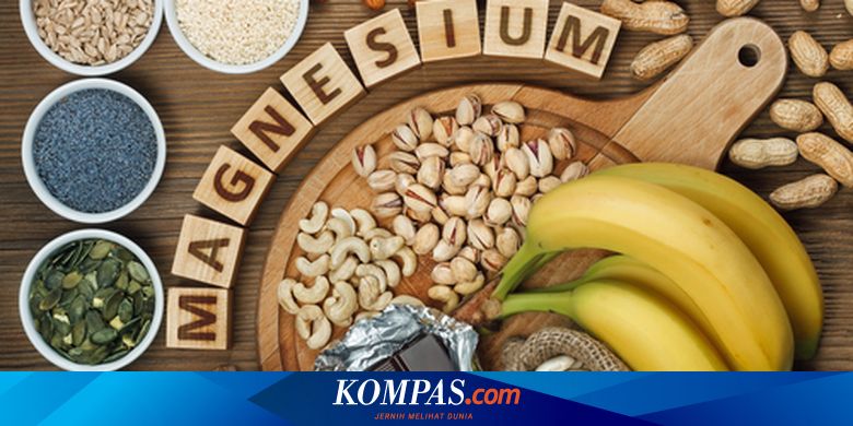 8 Fungsi Magnesium untuk Tubuh, Penting untuk Tulang sampai Jantung