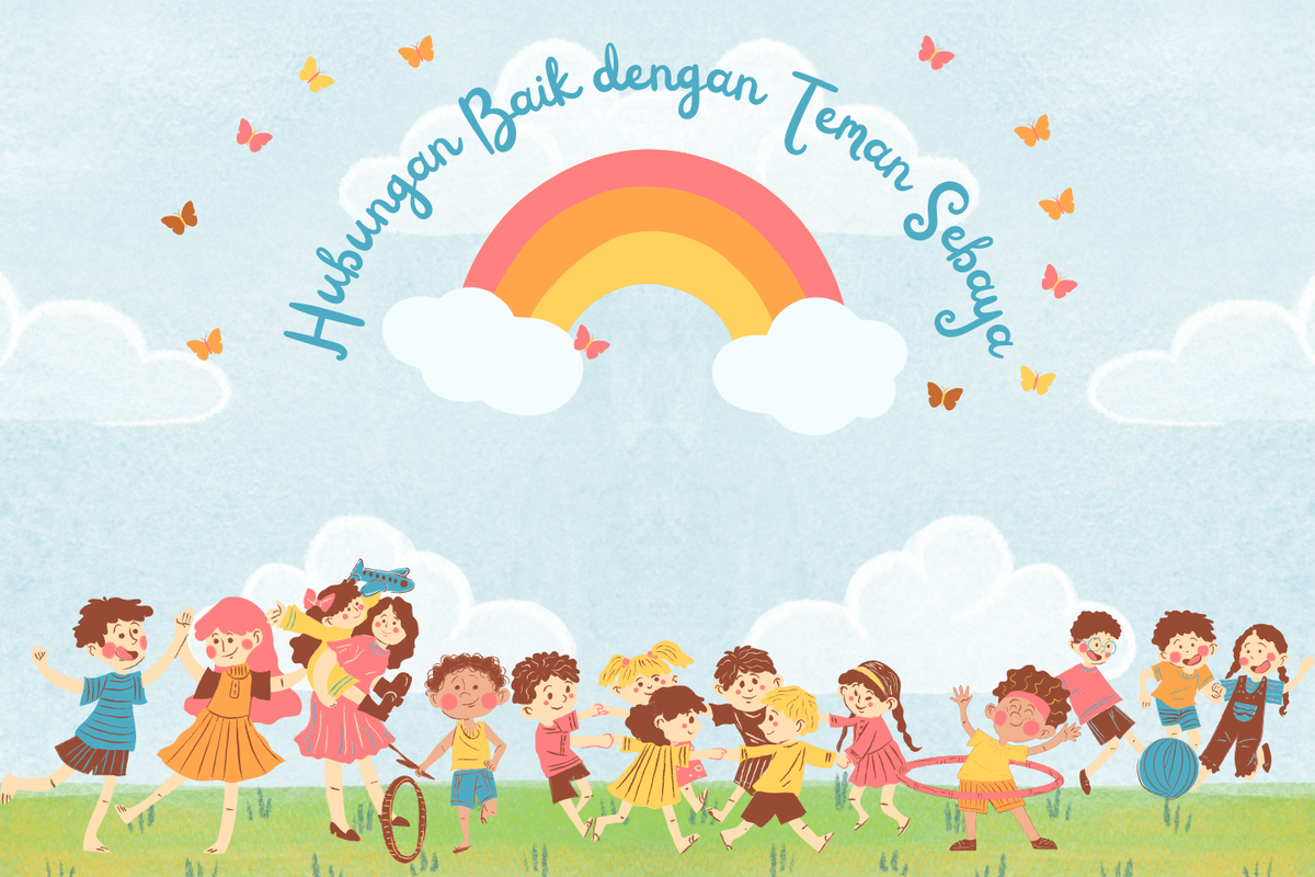 Hubungan Baik dengan Teman Sebaya