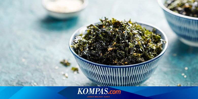 Sayang Dilewatkan, Ini 5 Manfaat Rumput Laut untuk Kesehatan