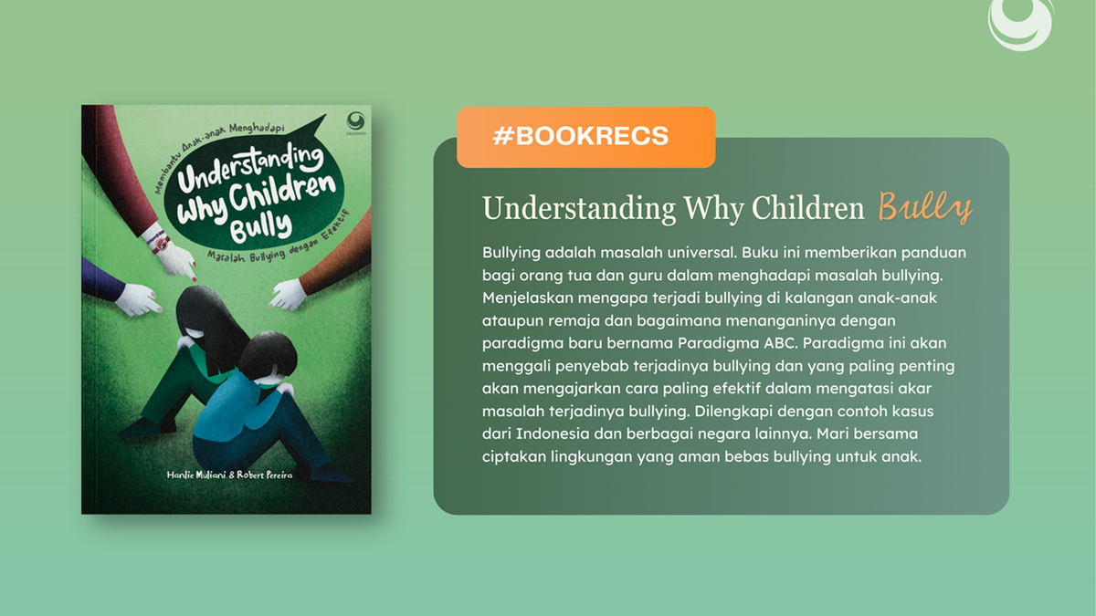 Understanding Why Children Bully: Membantu Anak-Anak Menghadapi Masalah ...