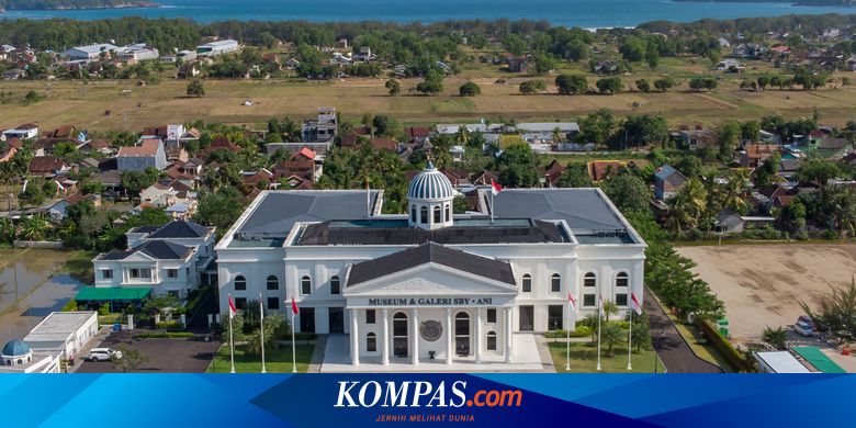 Museum dan Galeri Seni SBY-Ani di Pacitan, Melihat Perjalanan Hidup ...