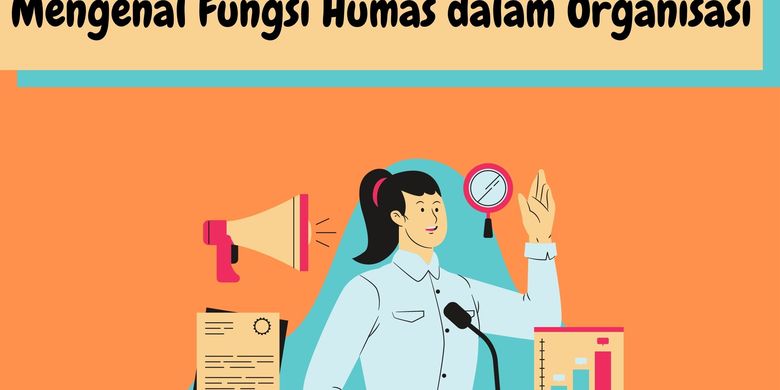Mengenal Fungsi Humas dalam Organisasi