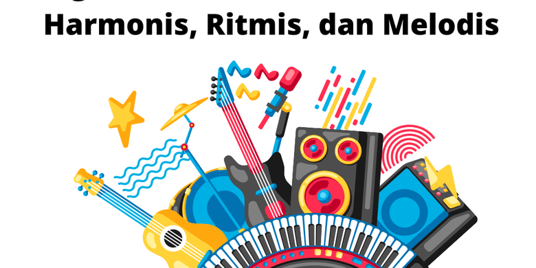 Pengertian dan Contoh Alat Musik Harmonis, Ritmis, dan Melodis