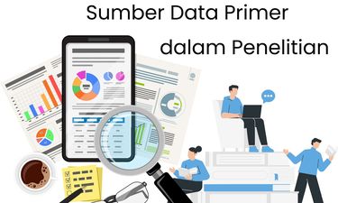 Sumber Data Penelitian Perhatikan Beda Data Primer Dan Data Sekunder