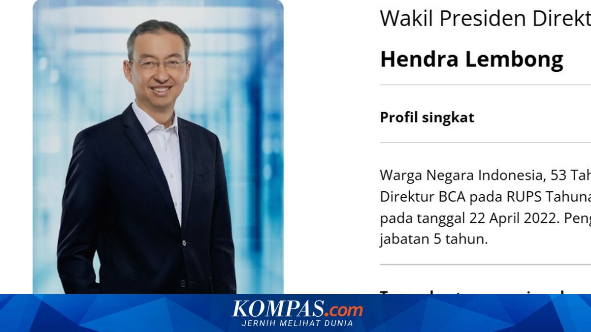 Presdir Baru BCA, Hendra Lembong Lulusan University of Washington dan ...