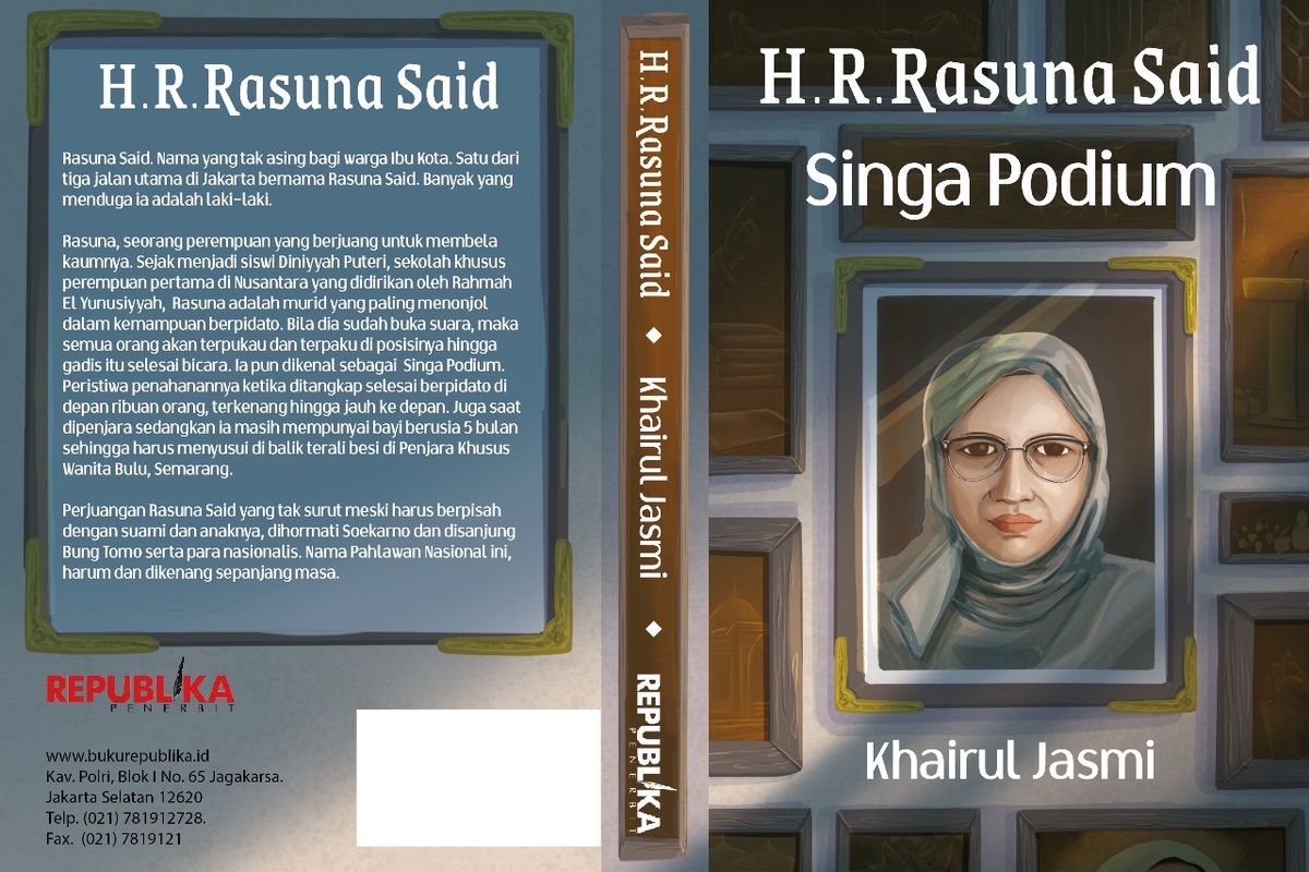 "Singa Podium", Novel Perjuangan Rasuna Said Karya Khairul Jasmi
