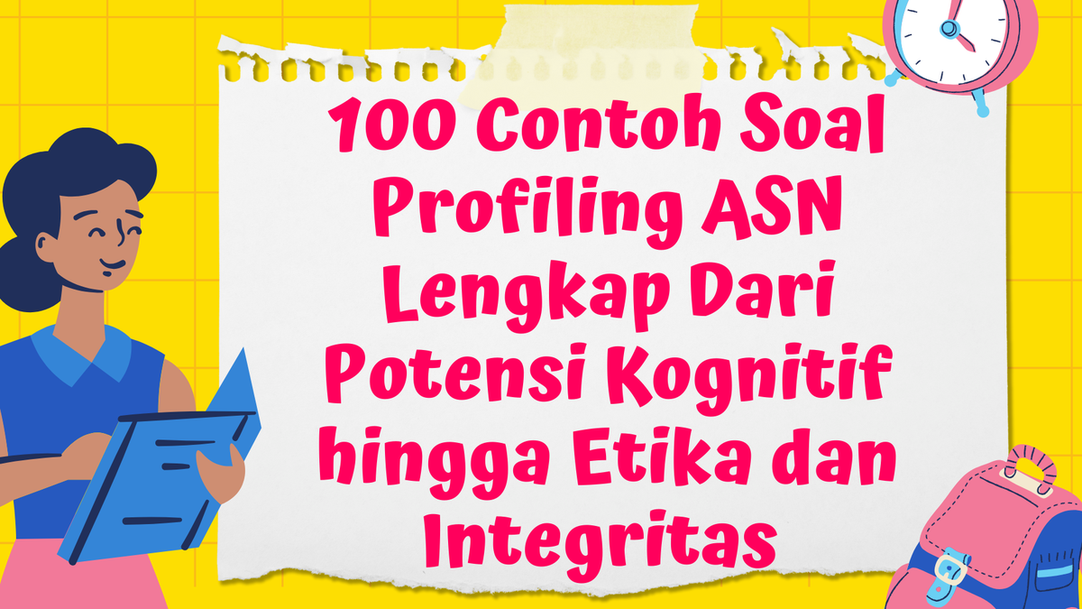 110 Contoh Soal Profiling ASN Lengkap Dari Potensi Kognitif hingga ...