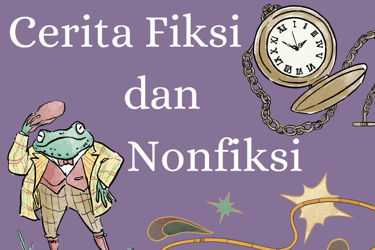 Mengenal Cerita Fiksi dan Nonfiksi