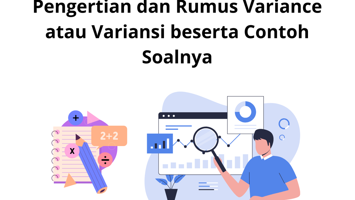 Pengertian dan Rumus Variance atau Variansi beserta Contoh Soalnya