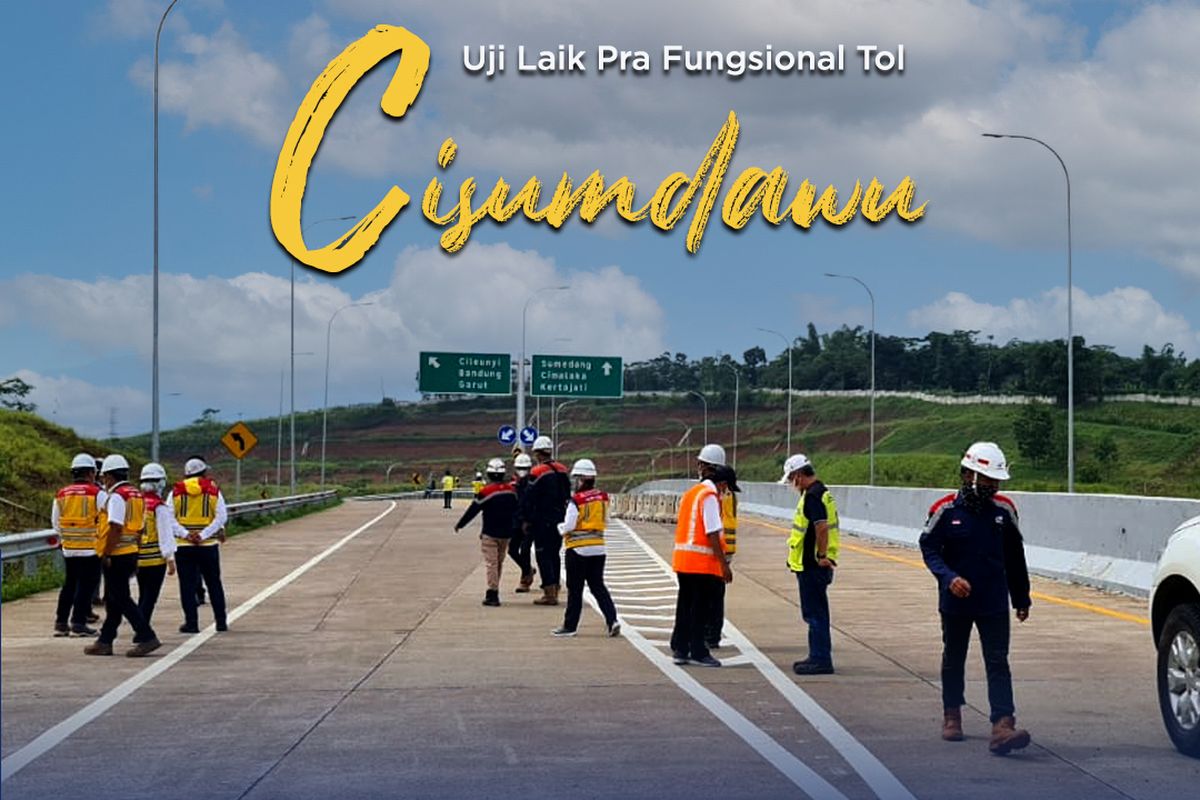 Selesai Uji Laik Fungsi, Kapan Dua Seksi Tol Cisumdawu Beroperasi?