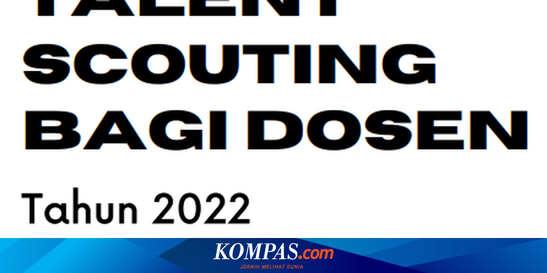 Program Talent Scouting 2022 Kemendikbud Ristek Masih Dibuka, Dosen Yuk ...
