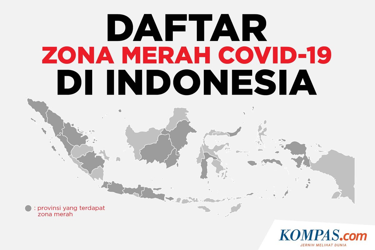 Melonjak Jadi 70 Daerah, Berikut Update Zona Merah di Indonesia ...