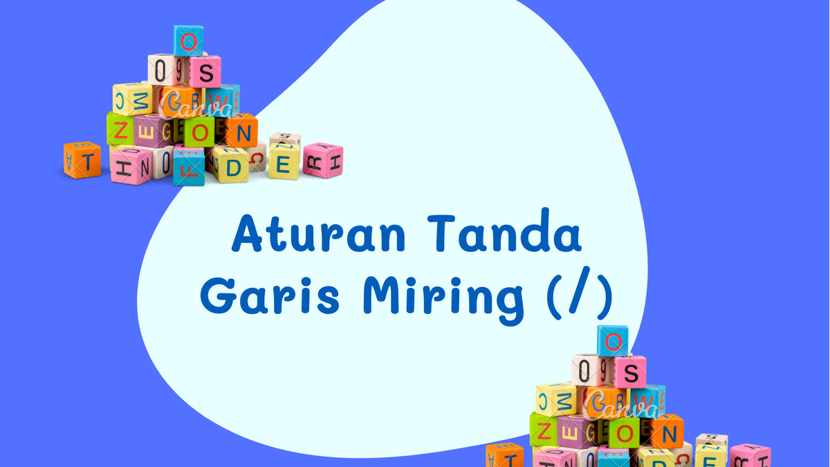 Aturan Tanda Garis Miring (/)