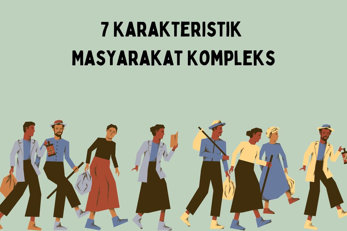 7 Karakteristik Masyarakat Kompleks
