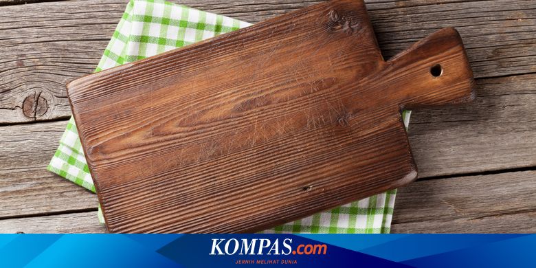 Talenan Plastik, Kayu, dan Bambu, Ini Masing-masing Keunggulannya