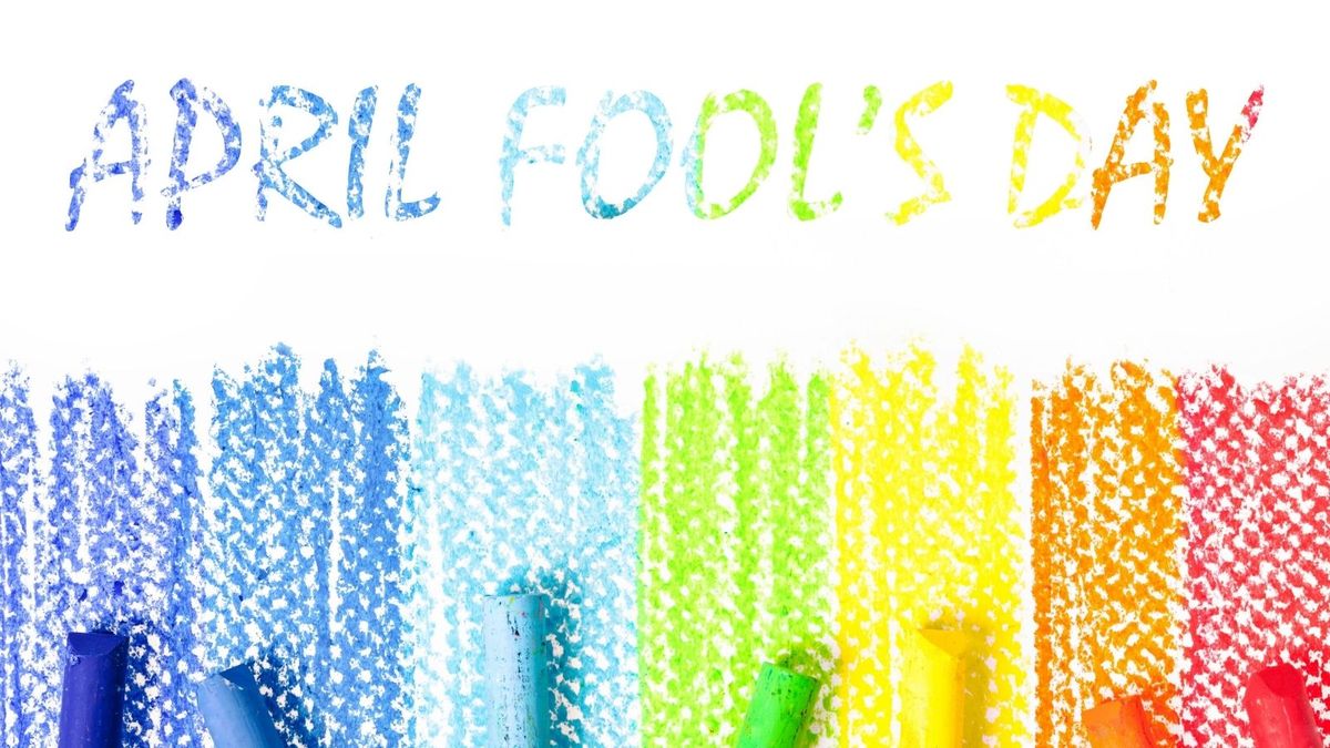 April Fools Day Artinya Apa, Ya? Berikut Penjelasan dan Asal Muasalnya ...