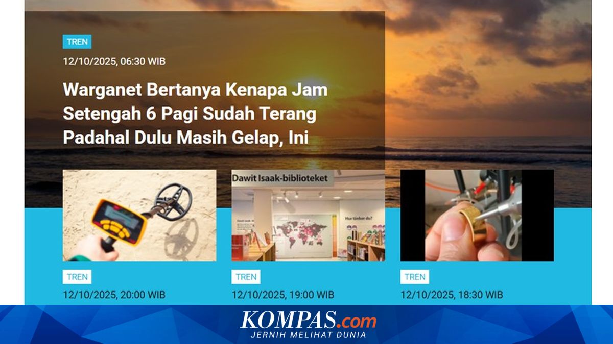 [POPULER TREN] Kenapa Jam Setengah 6 Pagi Kini Sudah Terang? | 10 ...