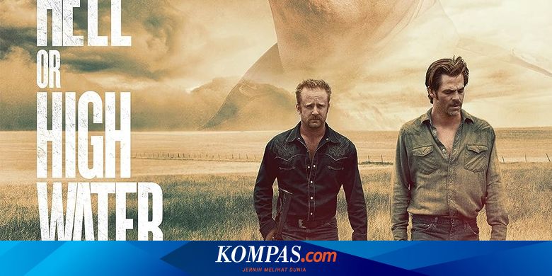 Sinopsis Hell or High Water, Aksi Kakak Beradik Merampok Bank