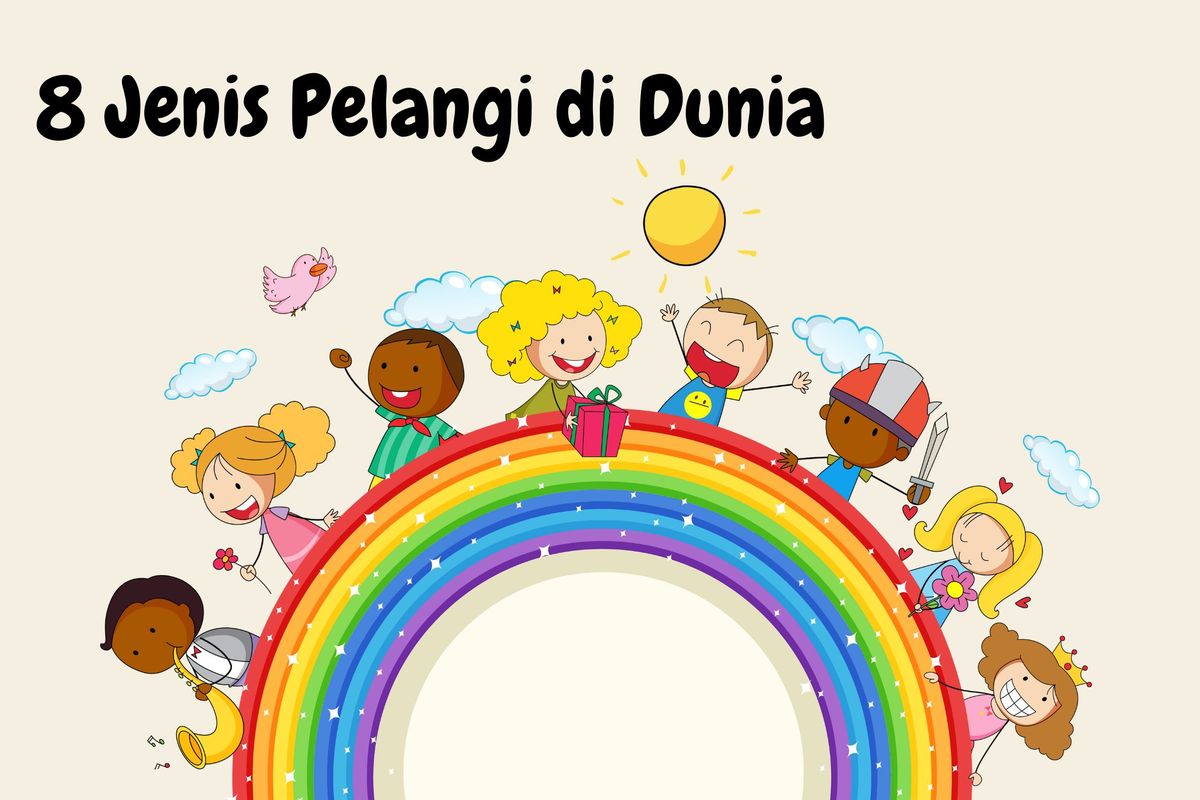 8 Jenis Pelangi di Dunia