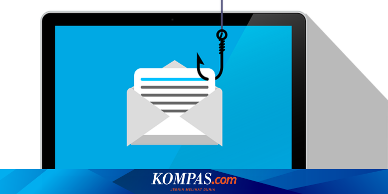 Apa Itu E-mail Phising, Ciri-ciri, dan Cara Mengatasinya