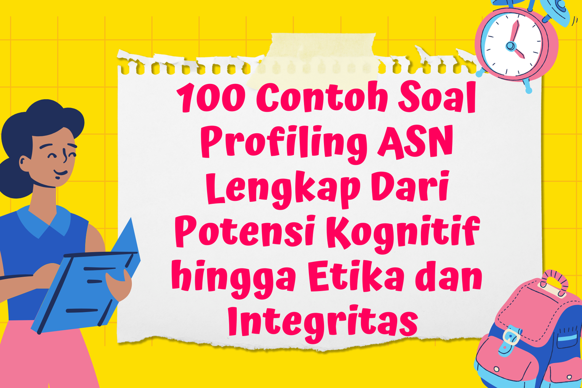 110 Contoh Soal Profiling ASN Lengkap Dari Potensi Kognitif hingga ...