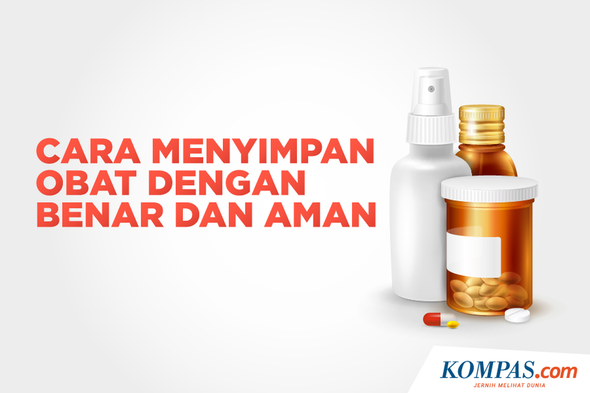 INFOGRAFIK: Cara Menyimpan Obat yang Benar dan Aman
