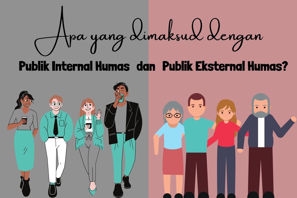 Apa yang Dimaksud Publik Internal dan Eksternal Humas?
