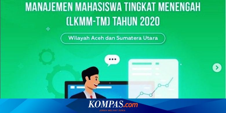 Mahasiswa Aceh dan Sumatera Utara, Yuk Ikut LKMM-TM 2020 Ditjen Dikti