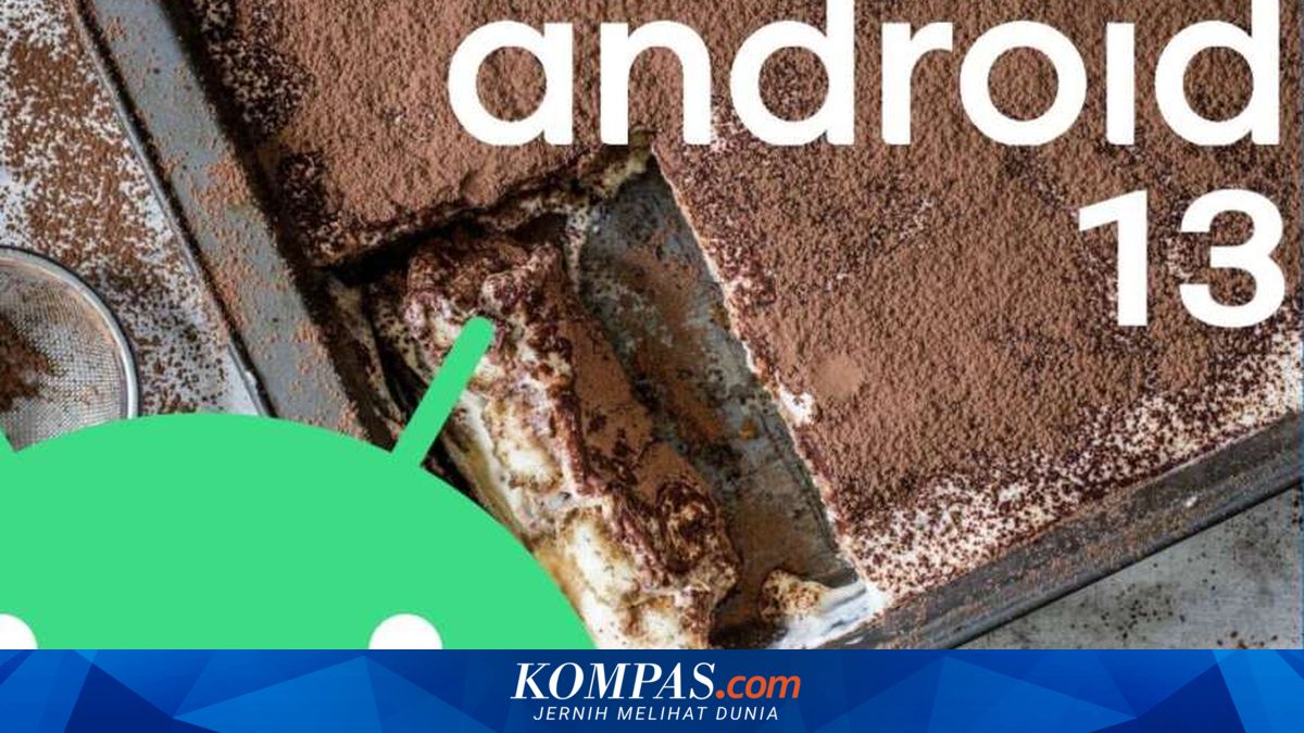 Android 13 Akan Diberi Nama Tiramisu?