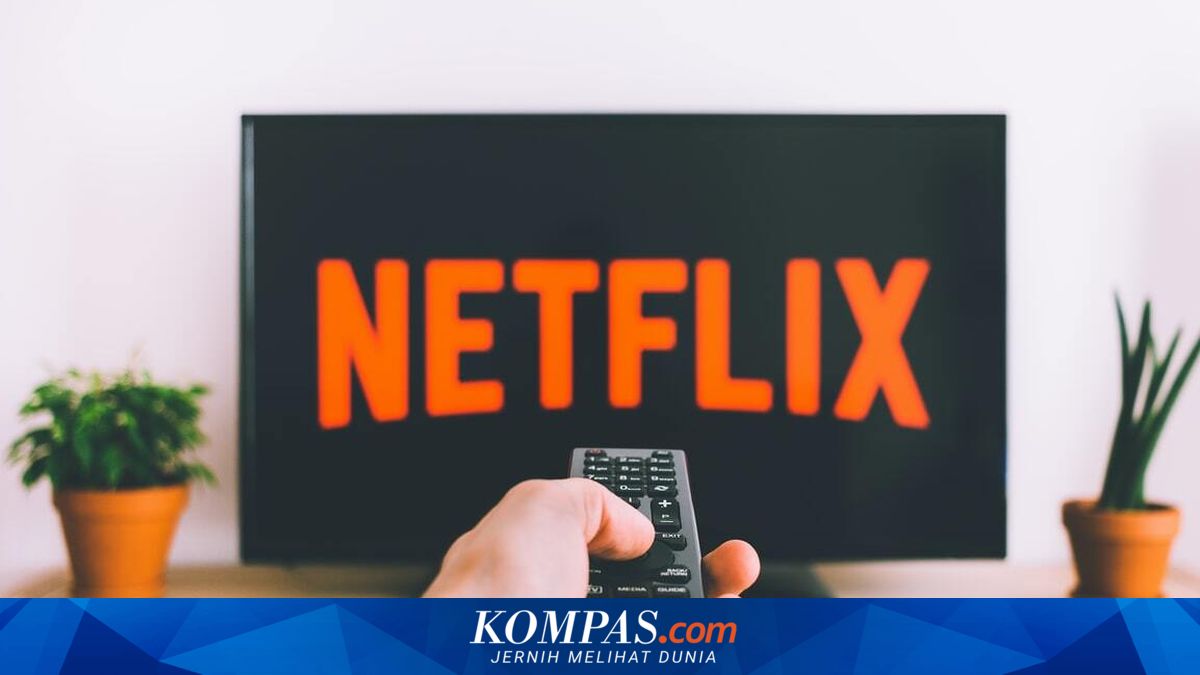 Daftar Harga Paket Netflix dan Cara Berlangganan