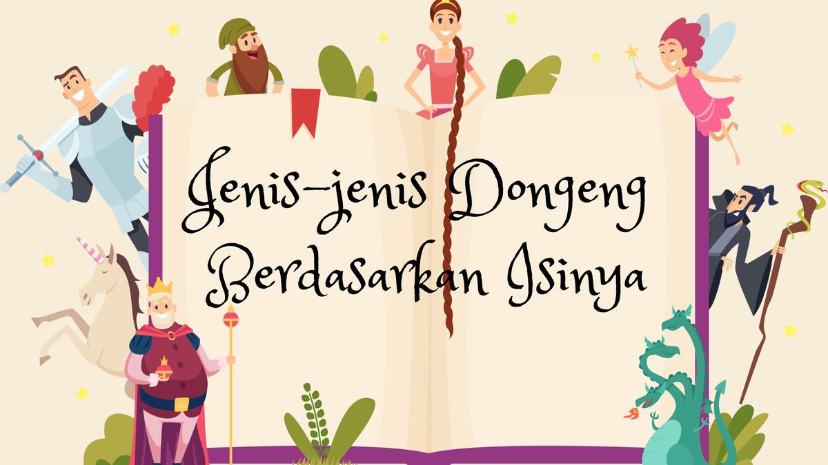 Jenis-jenis Dongeng Berdasarkan Isinya
