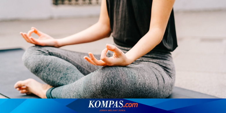 10 Manfaat Meditasi untuk Kesehatan Fisik dan Mental, Kurangi Stres ...