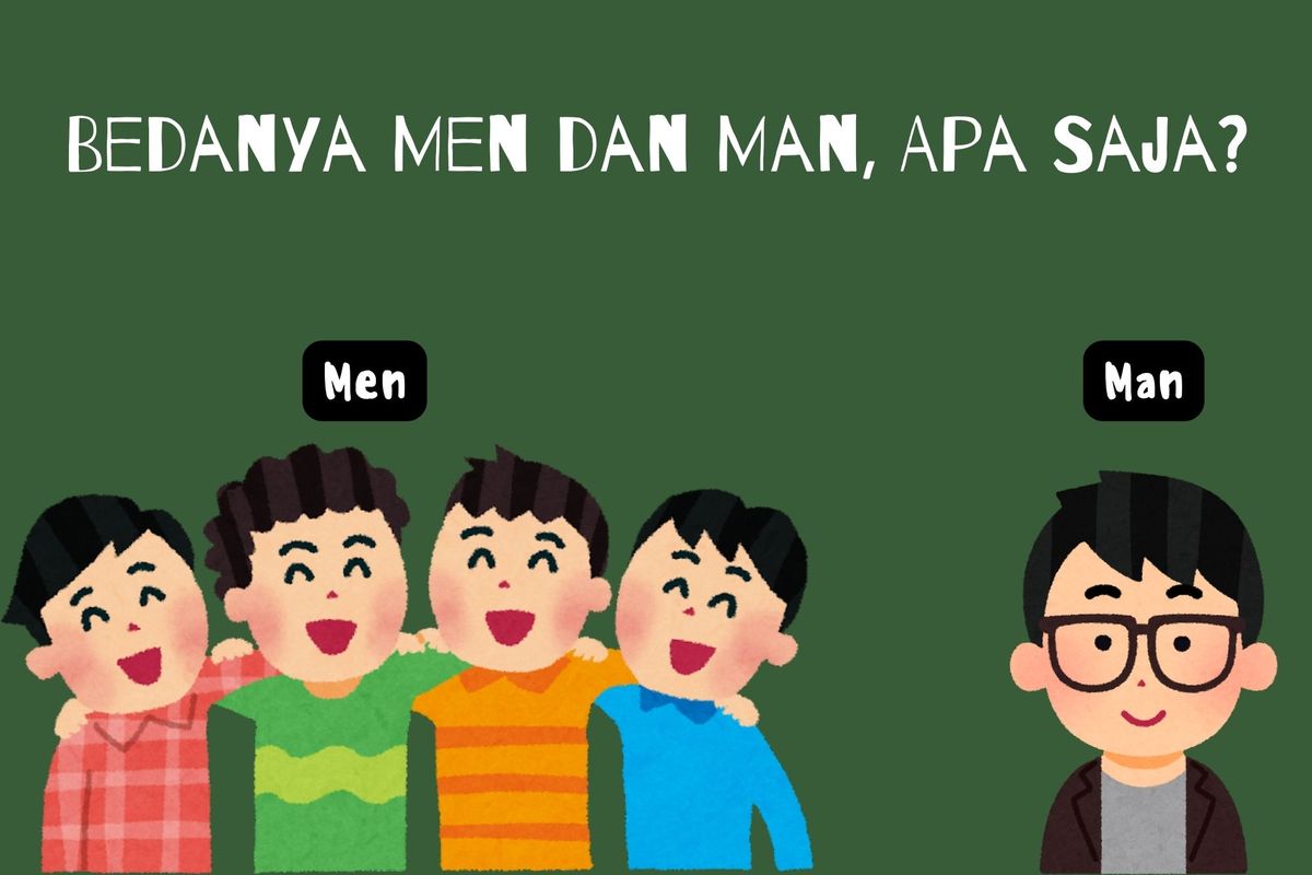 Bedanya Men dan Man, Apa Saja?