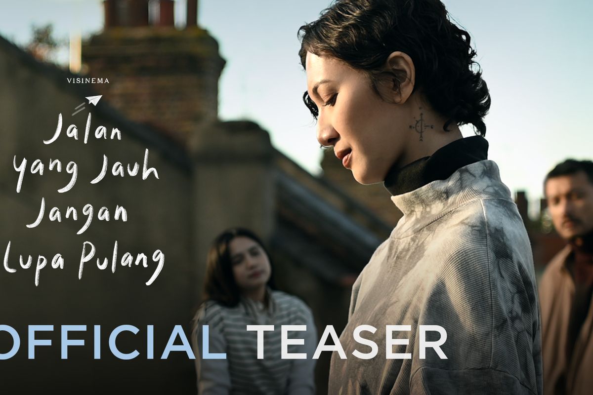 Final Trailer "Jalan yang Jauh Jangan Lupa Pulang" Dirilis