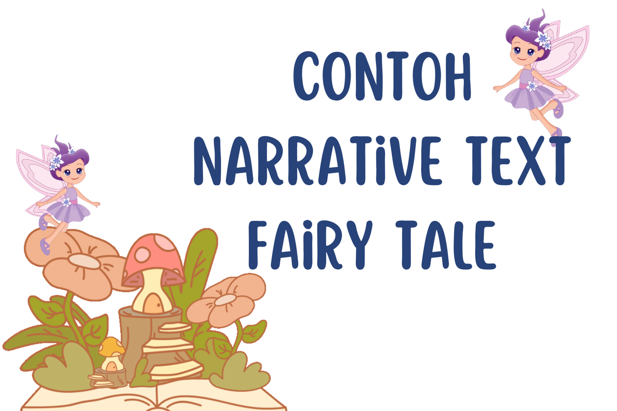 Contoh Narrative Text Fairy Tale dan Strukturnya