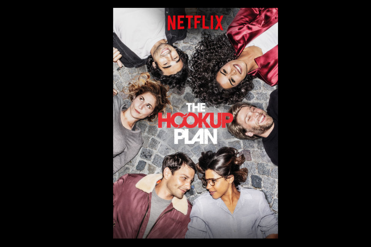 Sinopsis The Hookup Plan, Lika Liku Kehidupan Zita Hanrot dan Kawan-Kawan