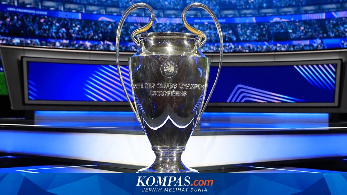 Link Live Streaming dan Pembagian Pot Undian Liga Champions