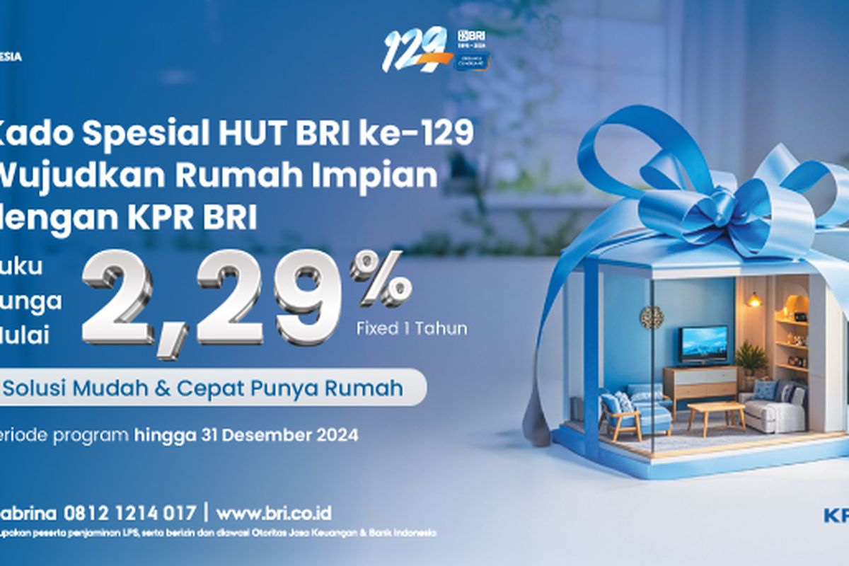 HUT Ke-129, BRI Hadirkan Promo KPR dengan Suku Bunga mulai 2,29 Persen