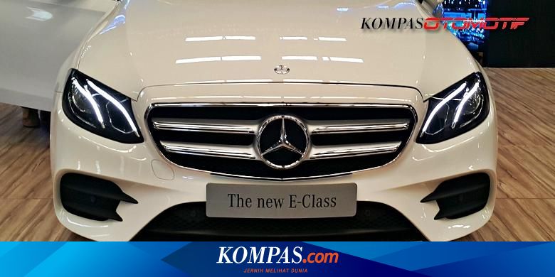 Mercy Hentikan E-Class Versi CBU