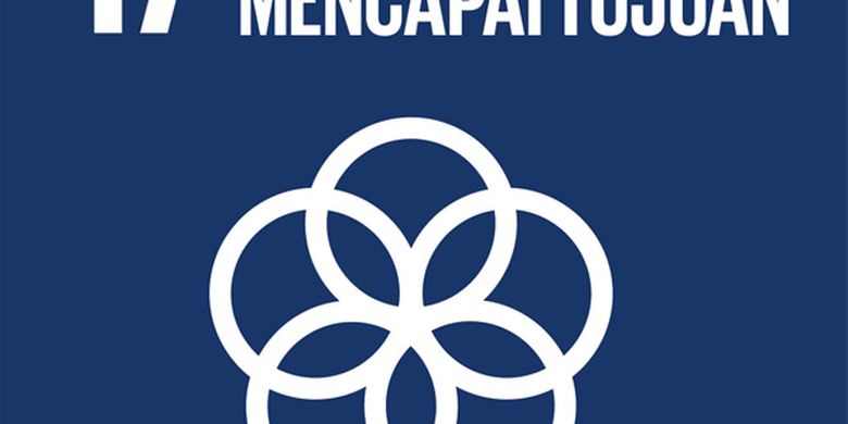 Mengenal Tujuan 17 SDGs: Kemitraan untuk Mencapai Tujuan