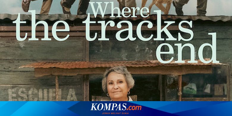 Sinopsis Where the Tracks End, Dedikasi Seorang Guru