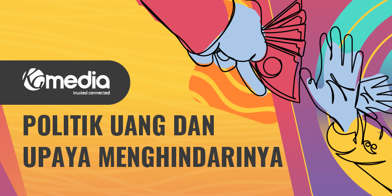 POLITIK UANG DAN UPAYA MENGHINDARINYA